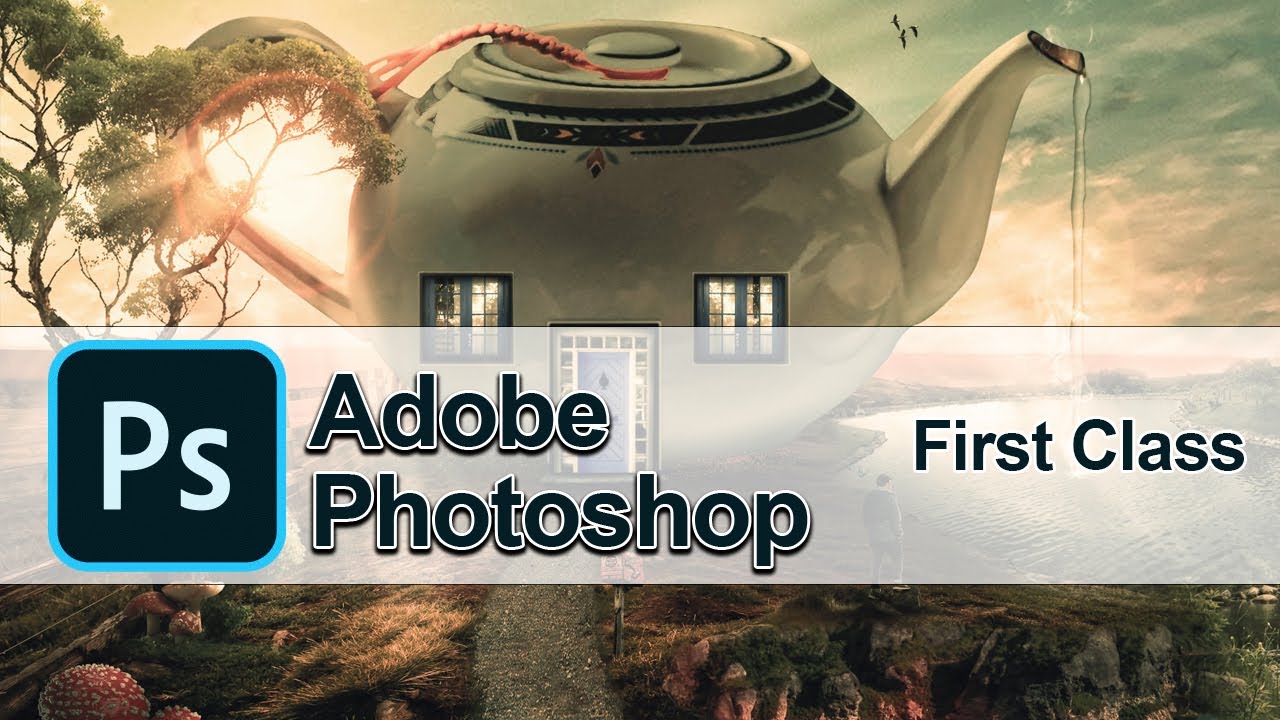 Photoshop First Class-Lesson 1 - YouTube