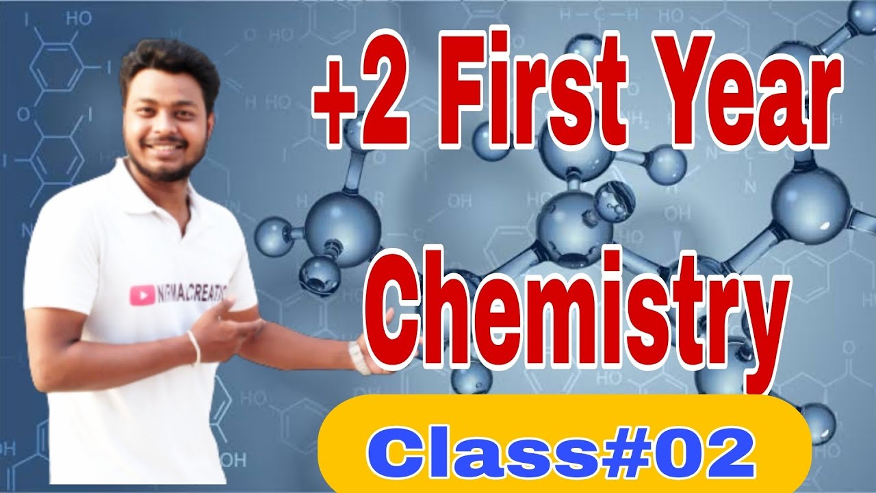 +2 First Year Chemistry//Class#02//Summer Course - YouTube