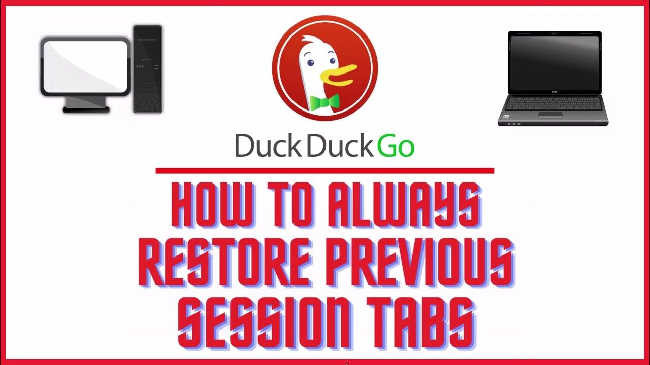 How To Always Restore Previous Session Tabs In The DuckDuckGo Web Browser | PC Tutorial - YouTube