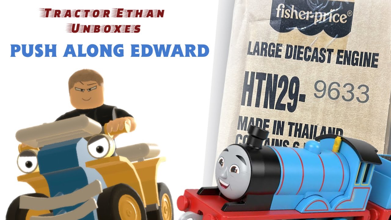 Tractor Ethan Unboxes: All Engines Go Edward Push Along Case Unboxing ...