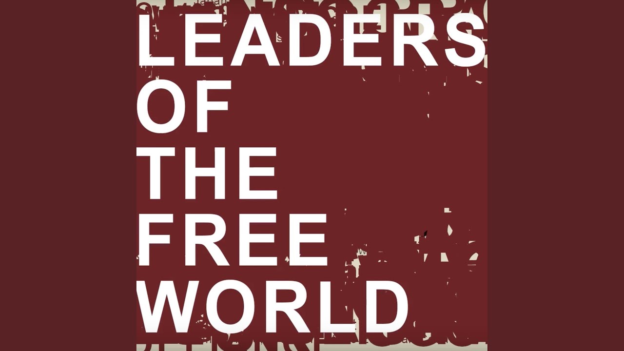 Leaders of the Free World - YouTube