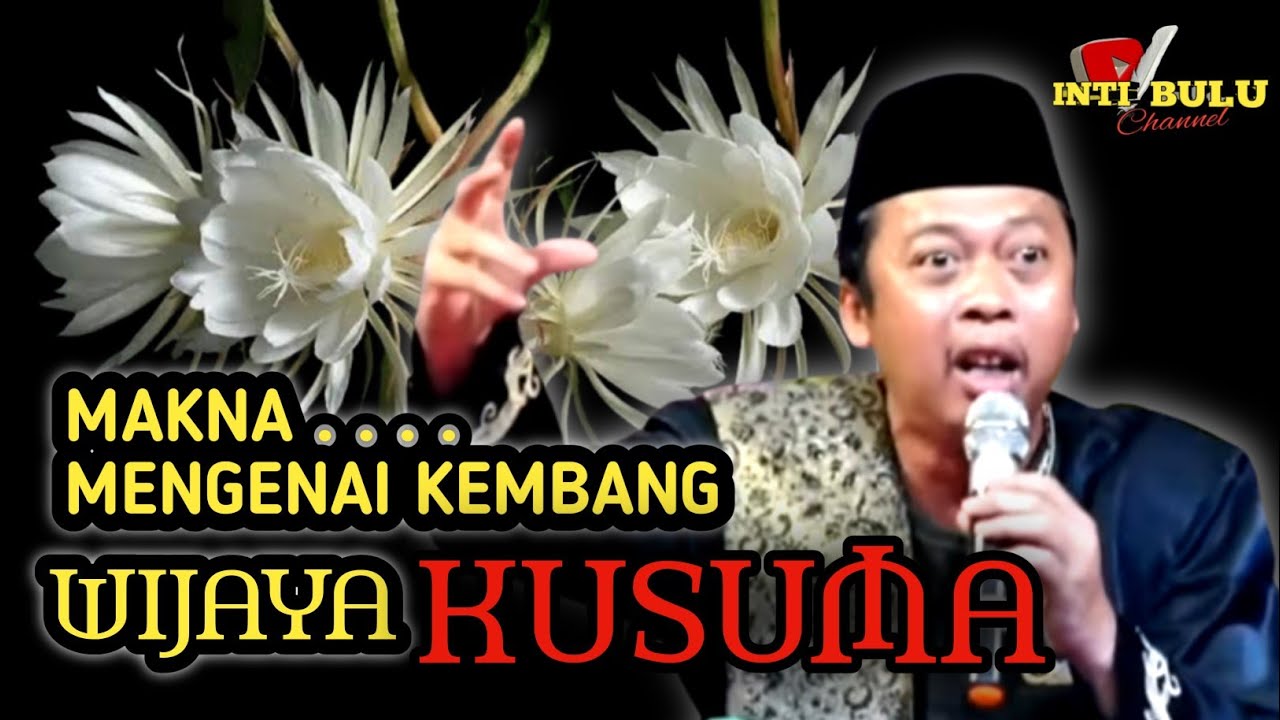 CERAMAH PENUH MAKNA KH HASAN WAHYUDIN || KEMBANG WIJAYA KUSUMA - YouTube