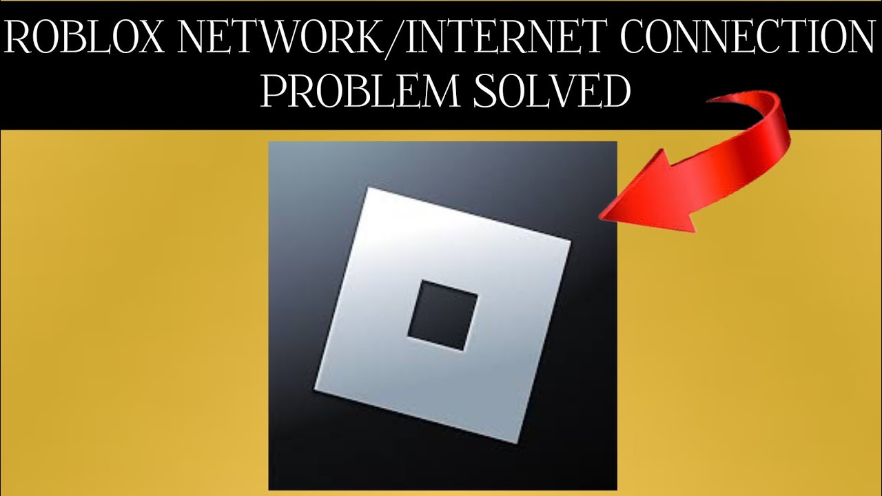 How To Solve Roblox App Network/Internet Connection Problem|| Rsha26 ...