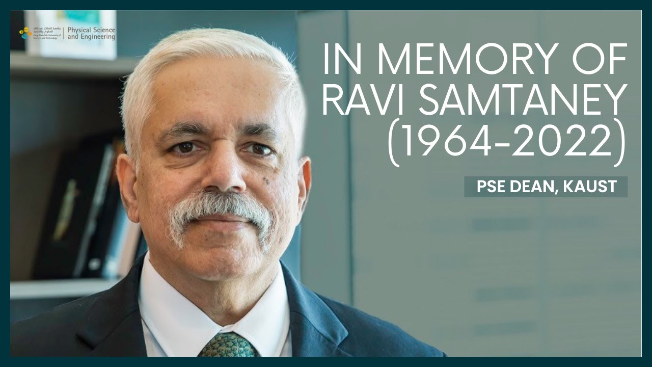 In Memory of Ravi Samtaney, PSE Dean, KAUST (1964-2022) - YouTube