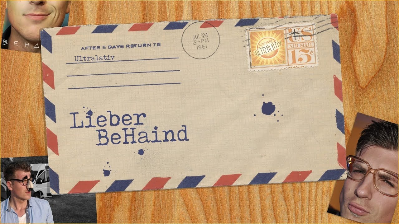 Lieber BeHaind - Ein offener (Liebes)Brief an David Hain - YouTube