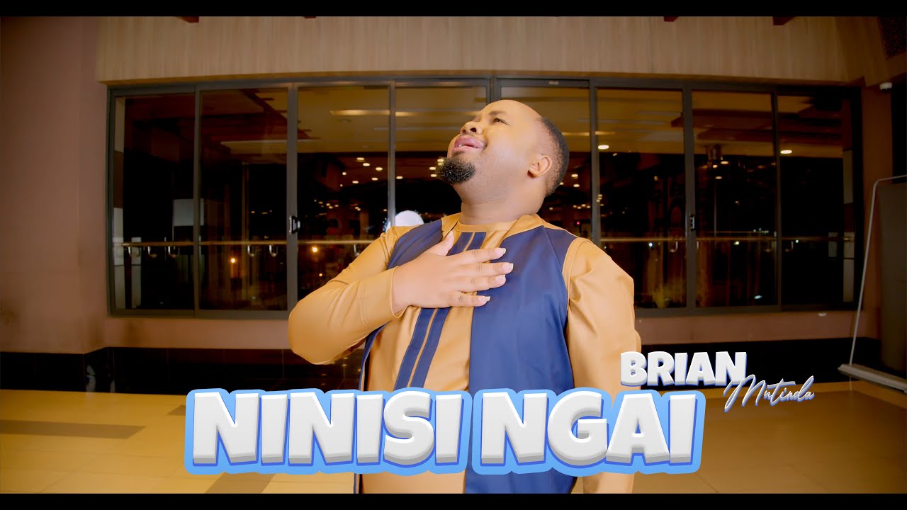 NINISI NGAI - BRIAN MUTINDA {OFFICIAL 4K VIDEO} - YouTube