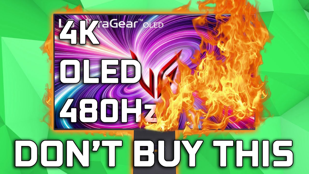 Don’t Buy This - LG 4K 240Hz / 480Hz OLED 32GS95UE Monitor - YouTube