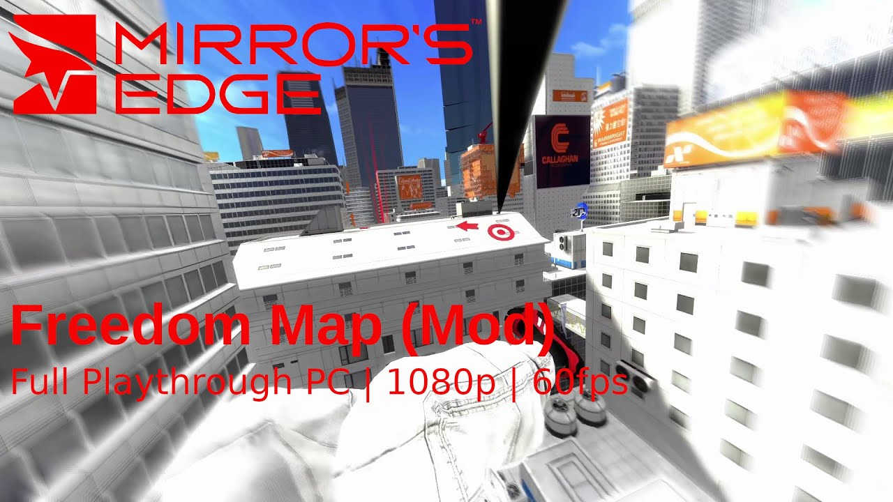[PC] Mirrors Edge Mod | Mission | Freedom Map - YouTube