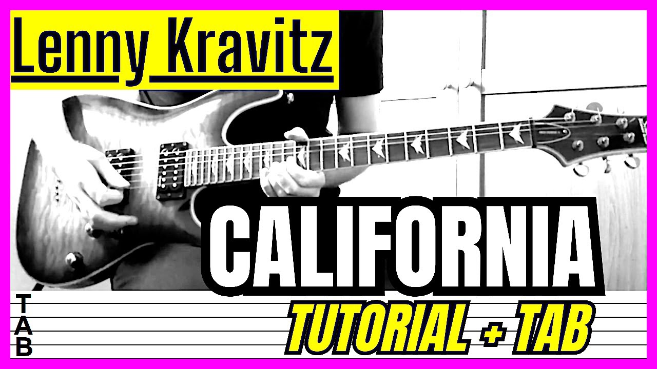 Lenny Kravitz - California (Guitar Cover) Lesson | Tab | Tutorial - YouTube