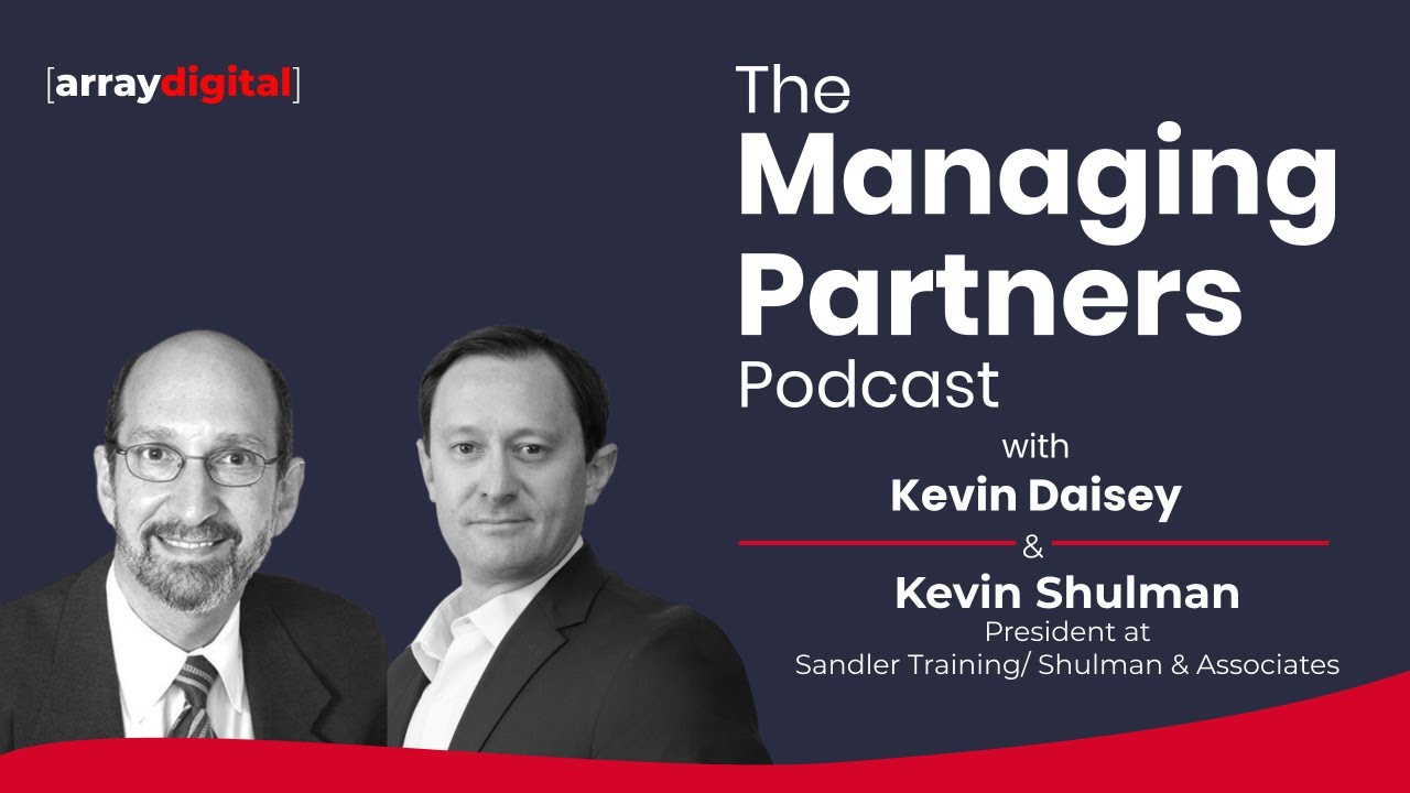 The Managing Partners Podcast with Kevin Shulman and Kevin Daisey - YouTube