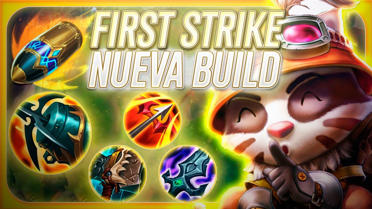 JUGAMOS TEEMO CON FIRST STRIKE🔥LA NUEVA BUILD DE TEEMO EN TOP - YouTube