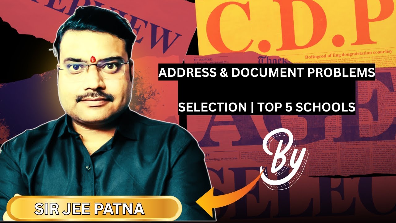 School Selection Problems in Patna | Documents, Address & Admission ...
