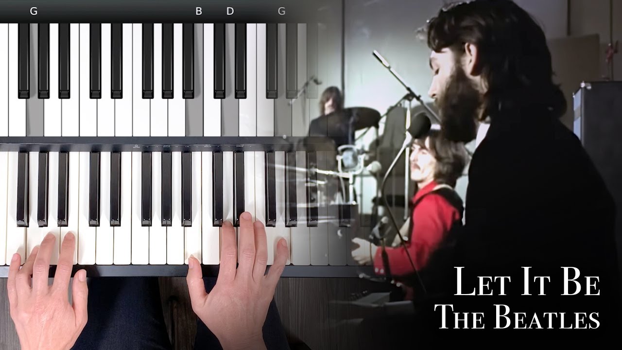 How to Play “Let it Be” - Paul McCartney / The Beatles - Piano Tutorial ...