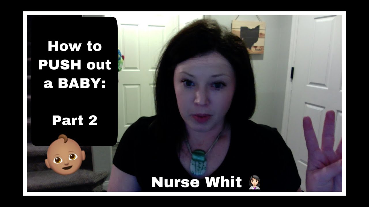 PUSH...PUSH... PUSH... Part 2 // How to Push out a Baby // By Labor ...