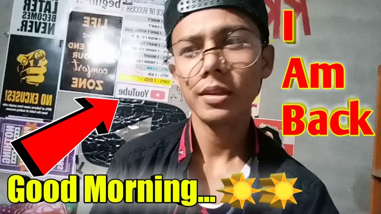Good Morning | I'm Back 🔥🔥 - YouTube