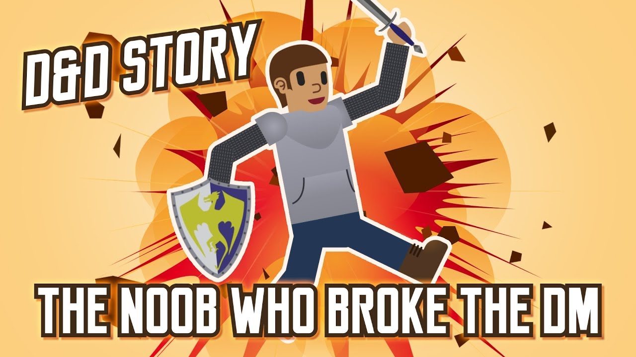 D&D Story: The NOOB Who Broke the DM - YouTube