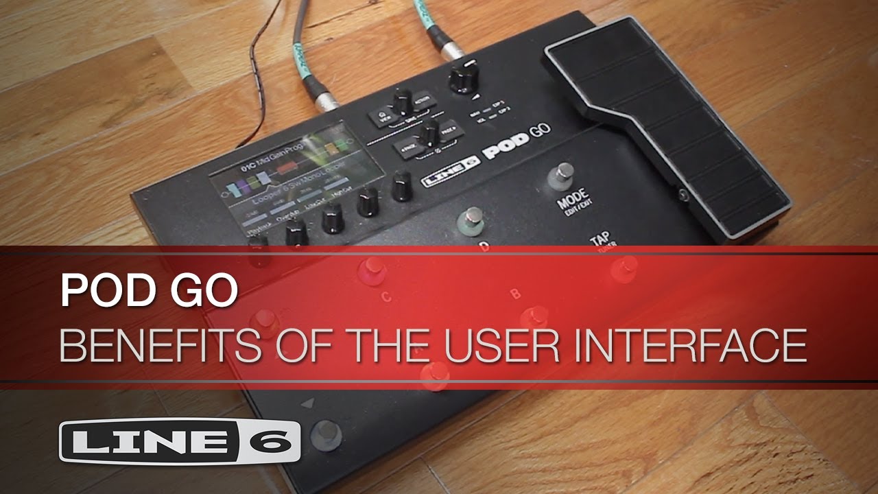 Line 6 | POD Go | User Interface Benefits - YouTube
