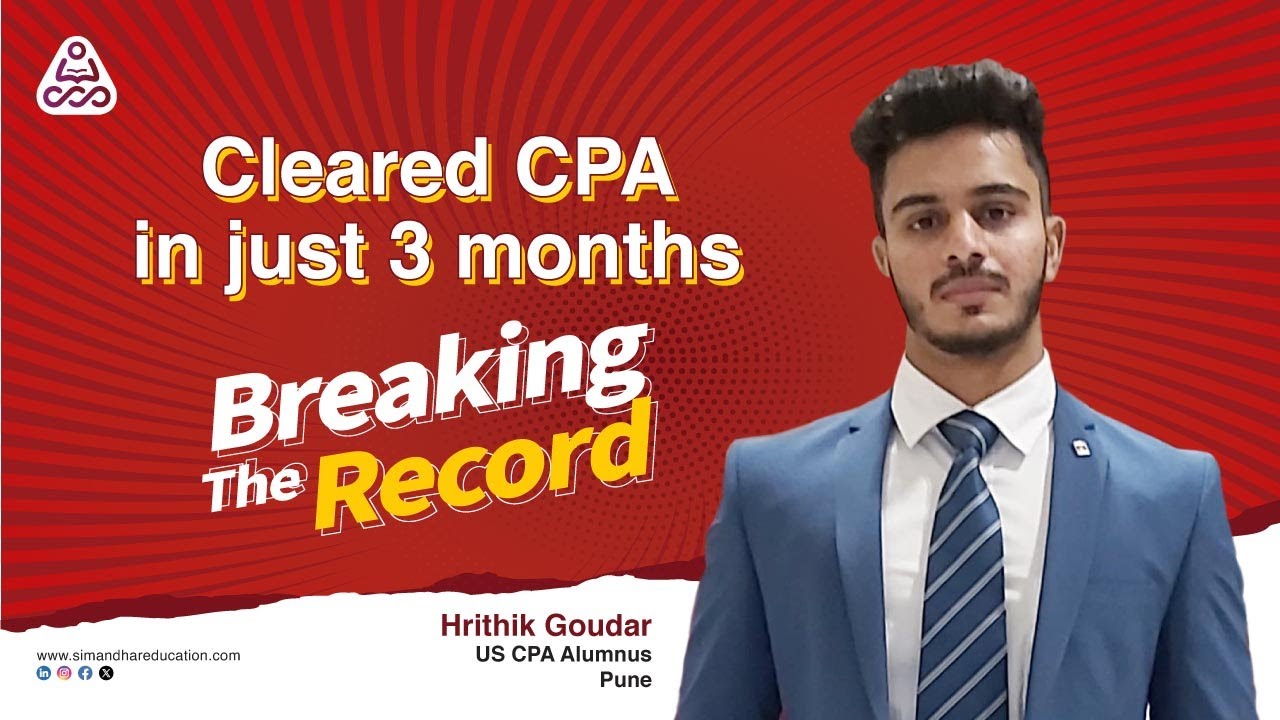 Passed CPA exam in 3 months with full time job | Hrithik| CPA Alumni ...