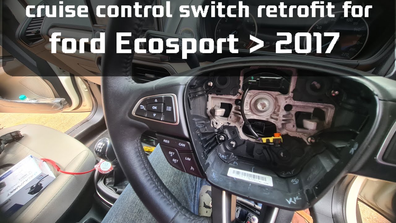 Cruise Control &Limiter Switch custom installation for Ecosport ...