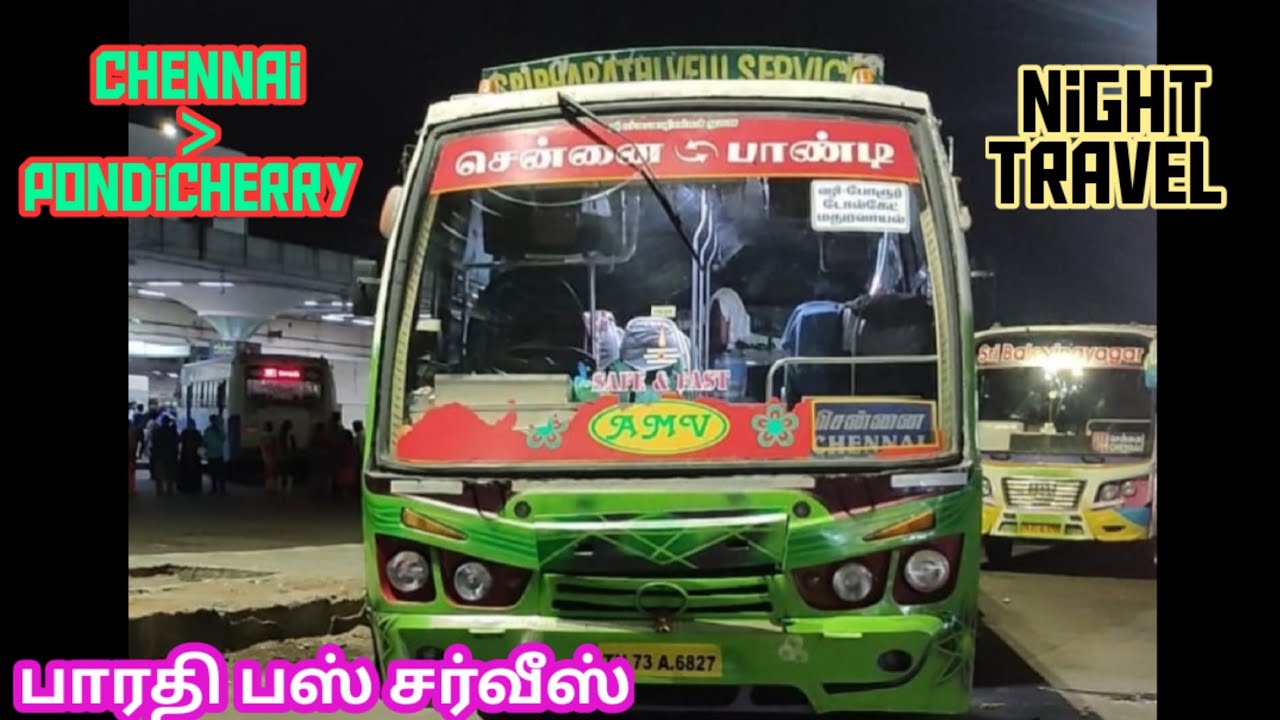 Chennai to Pondicherry Cabin Ride | Night Travel | Bharathi Bus Service ...
