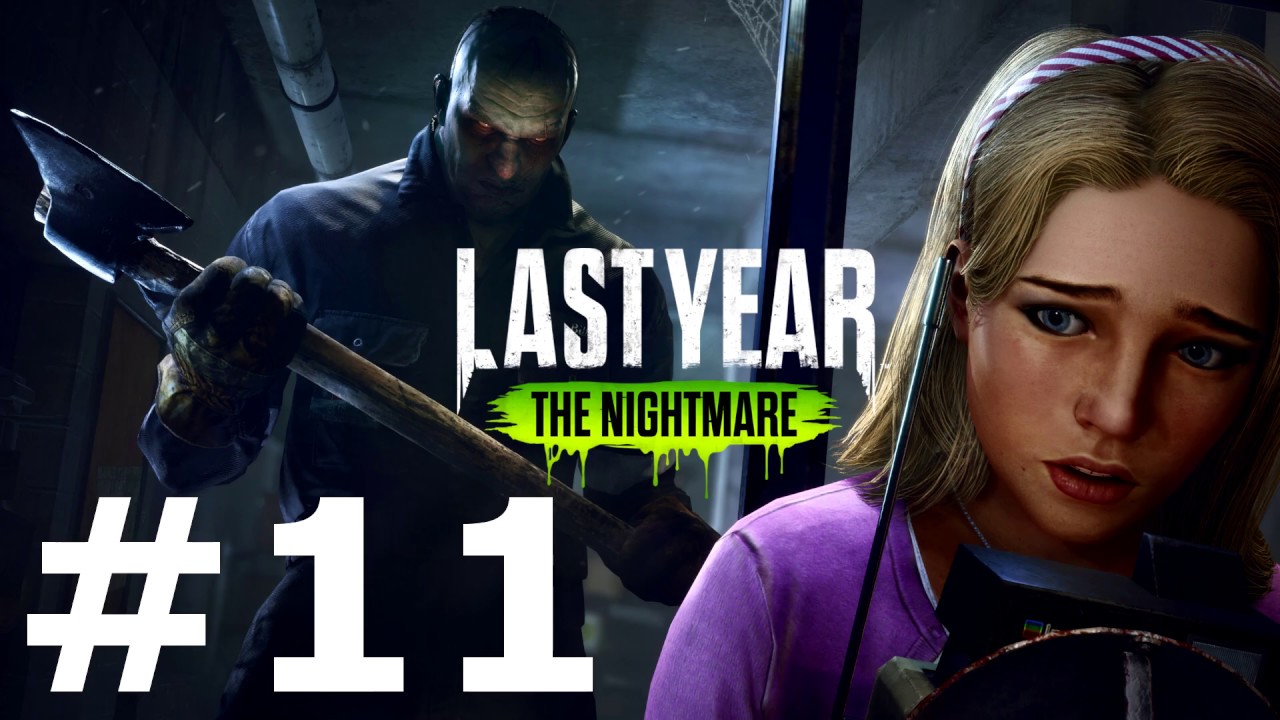 Last Year: The Nightmare | Online Gameplay | #11 (No Commentary) - YouTube