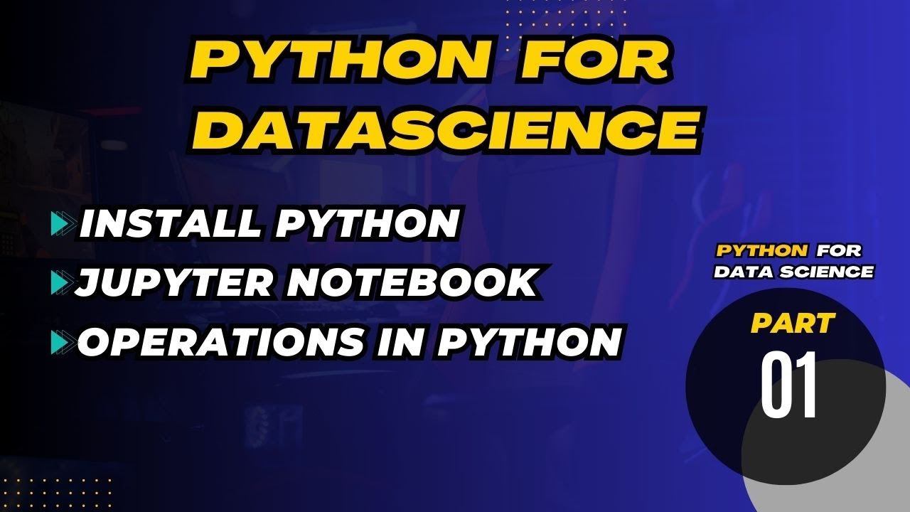 Python For Datascience | Part 01 | How To Install Python | Operations ...