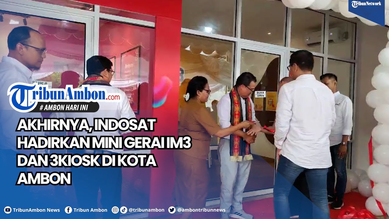 Akhirnya, Indosat Hadirkan Mini Gerai IM3 dan 3Kiosk di Kota Ambon ...
