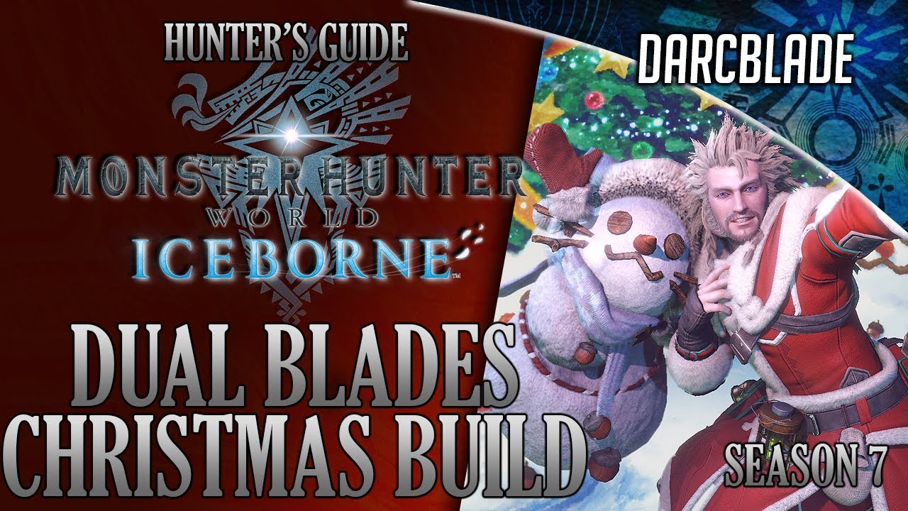 Dual Blade Christmas Build : MHW Iceborne MEME Builds - YouTube
