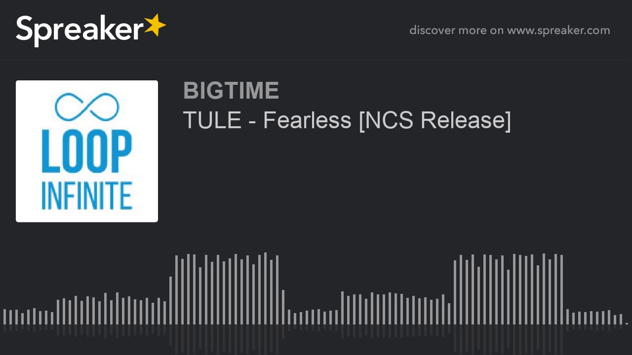 TULE - Fearless [NCS Release] (hecho con Spreaker) - YouTube