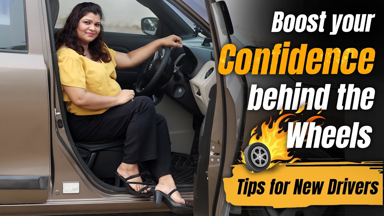 How to Gain Confidence in Driving a Car - Tips for New Drivers! | Boost ...