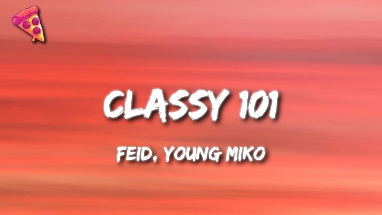 Feid, Young Miko - Classy 101 - YouTube Music
