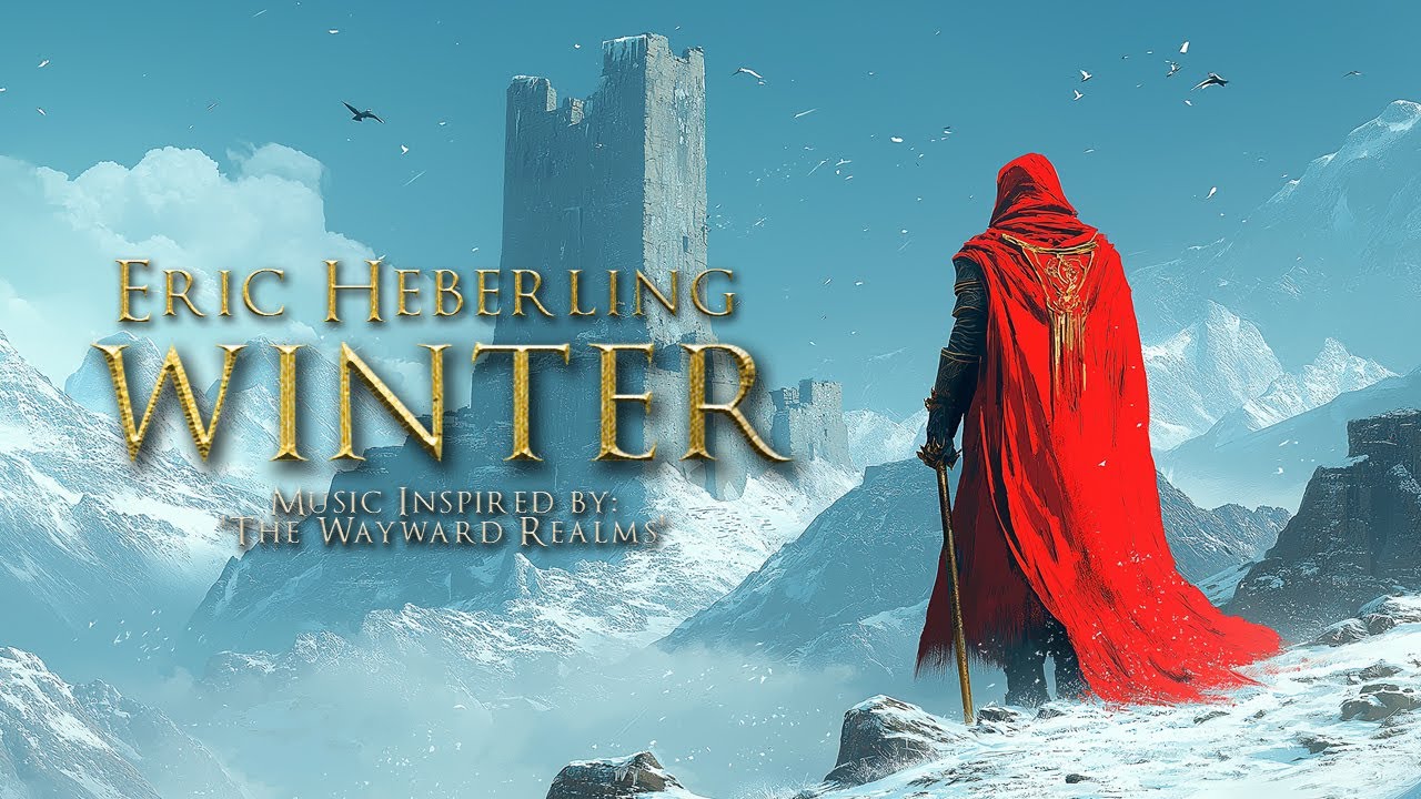Eric Heberling (The Wayward Realms) — “Winter” [Extended] - YouTube
