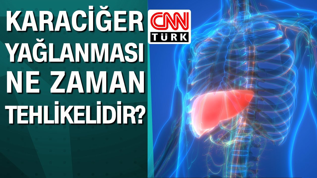 Karaciğer yağlanması ne zaman tehlikelidir? - YouTube