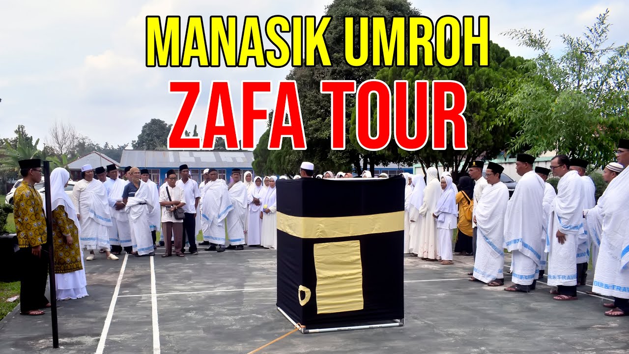 ZAFA TOUR - BIMBINGAN MANASIK UMROH - YouTube