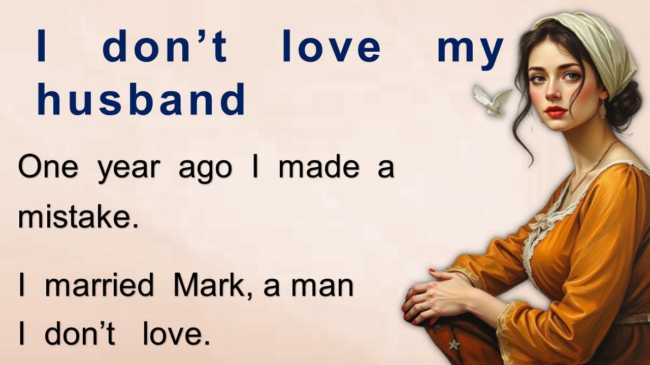 I Married Without Love An Emotional English Story Stories to Learn ...