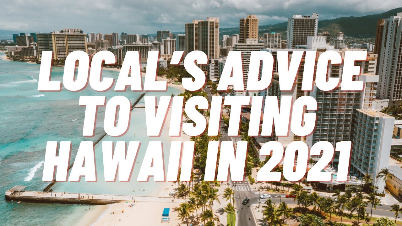 LOCAL’S ADVICE TO VISITING HAWAII (2021 EDITION) - YouTube