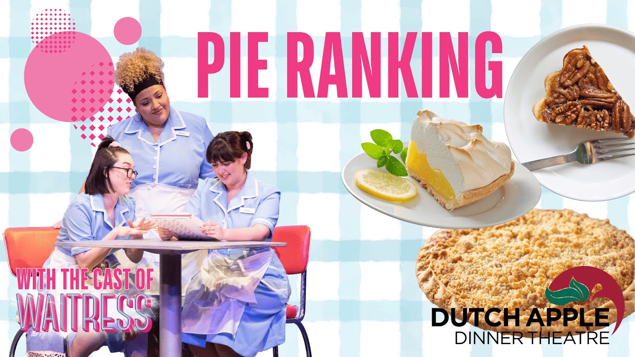Just a Taste - Dutch Apple Dinner Theatre Pie Ranking with the Cast of ...