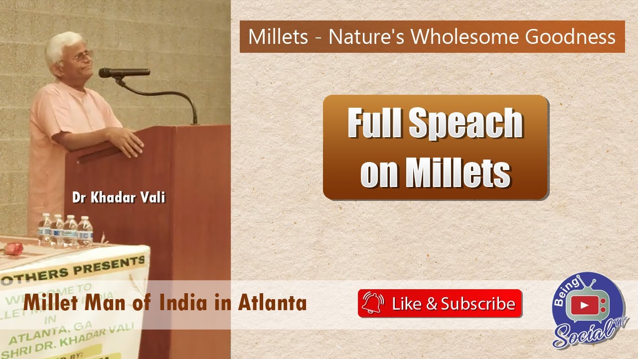 Dr. Khadar Vali | Full Speech on Millets | Millet Man of India in ...
