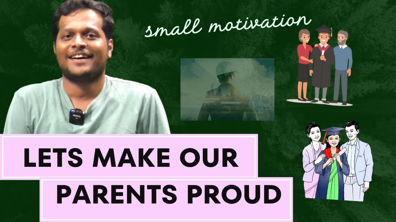 SMALL MOTIVATION | LETS MAKE OUR PARENTS PROUD - YouTube