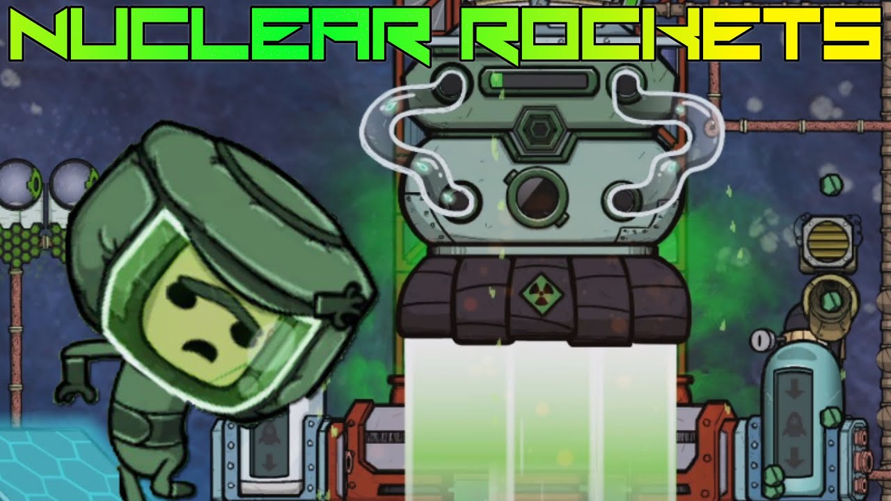 Nuclear Rockets! Oxygen Not Included - YouTube