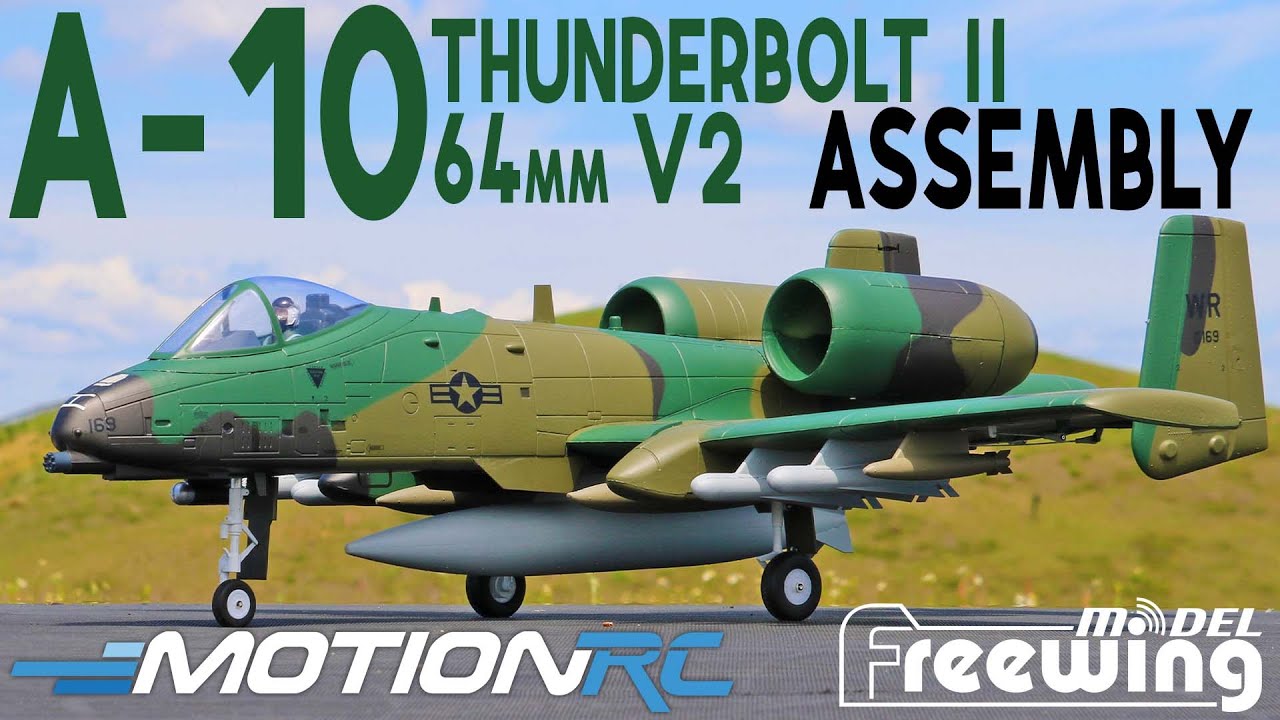Freewing A-10 Thunderbolt II 64mm V2 EDF Jet Assembly | Motion RC - YouTube