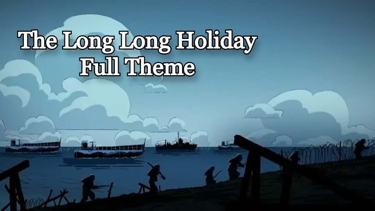 The Long Long Holiday Full Theme - YouTube