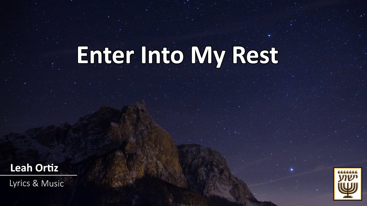 Enter Into My Rest - Leah Ortiz (Official Lyric Video) - YouTube