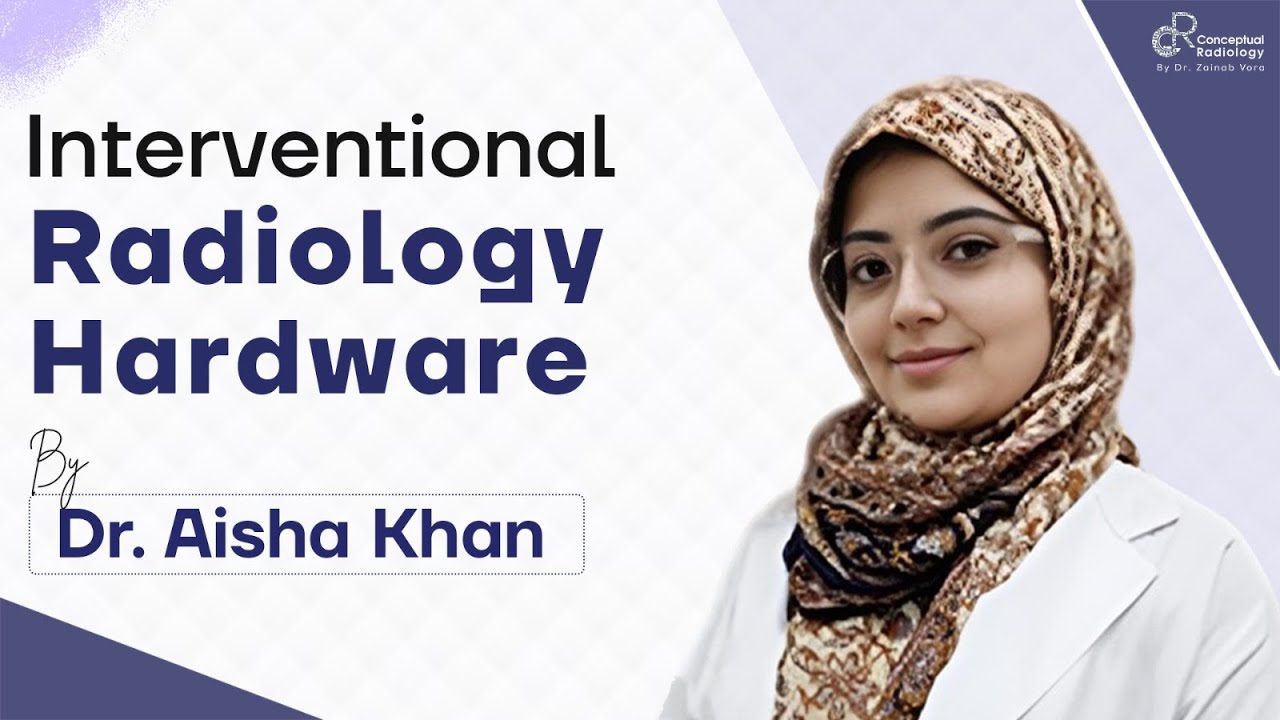 Interventional Radiology Hardware by Dr. Aisha Khan - YouTube