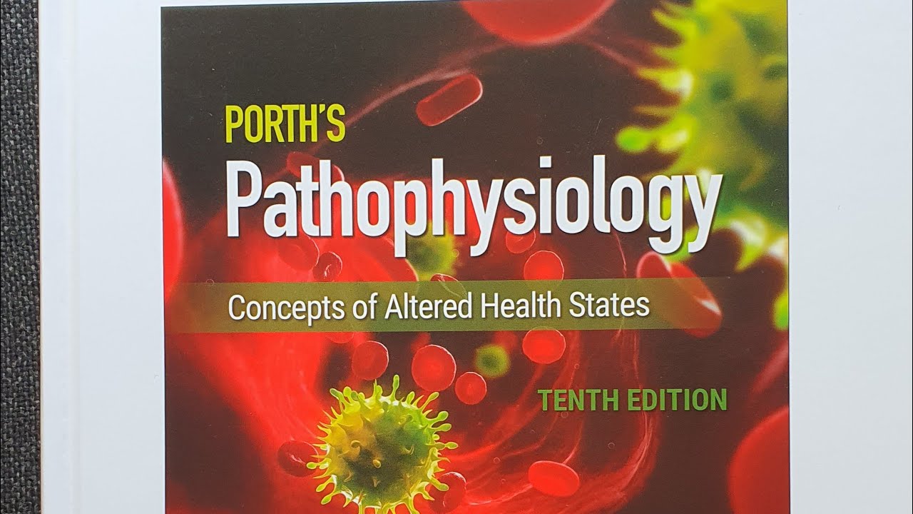 Porth's Pathophysiology: Concepts of Altered Health States 10th Edition ...