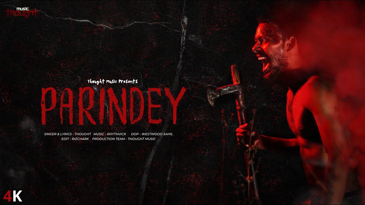 PARINDEY | THOUGHT MUSIC | OFFICIAL VIDEO SONG - YouTube