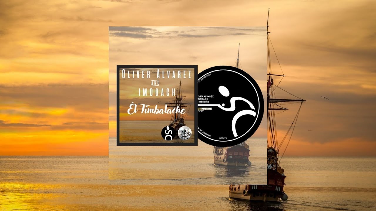 Imobach & Oliver Alvarez - El Timbalache [Sonido d Club Récords] - YouTube