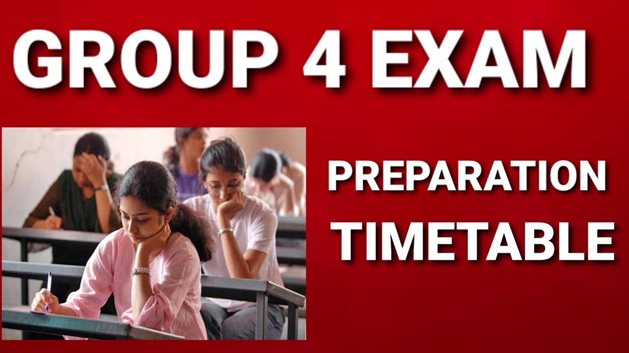 GROUP 4 EXAM PREPARATION TIMETABLE|#groupexams #group3 #group4 #group2 ...