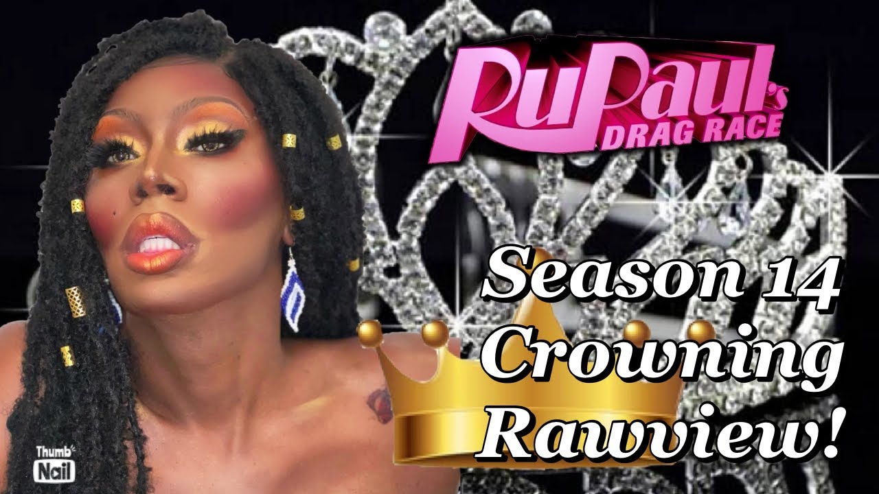RPDR Season 14 Finale Who Will Snatch The Crown?? Rawview - YouTube