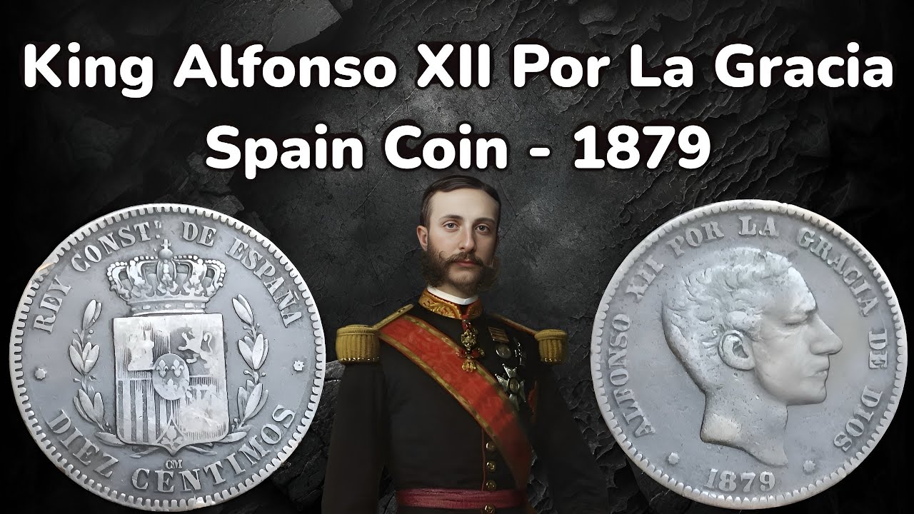 Rare 1879 Alfonso XII Spanish Coin - Uncovering the History # ...